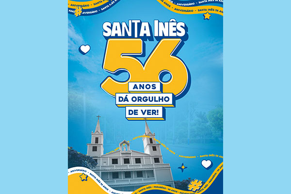 Santa Inês comemora 56 anos com Semana Crescer – Zeca Soares